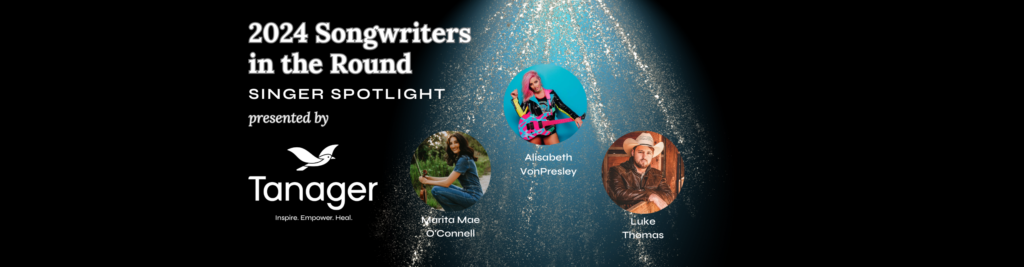 2024 Songwriters in the Round | Singer Spotlight | Tanager Place